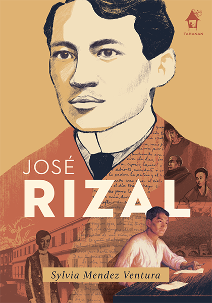 JOSÉ RIZAL: Great Lives Series – Tahanan Books Corporation - US